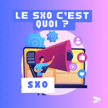 Qu'est-ce que le SXO